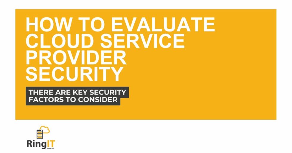 How to Evaluate Cloud Service Provider Security - RingIT